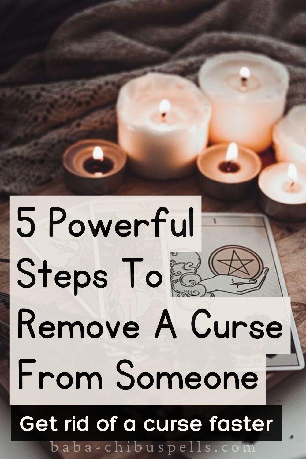 5 Powerful Steps to Remove a Curse from Someone - Solve all your love ...