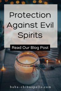 Protection against Evil Spirits - Solve all your love and Relationship ...