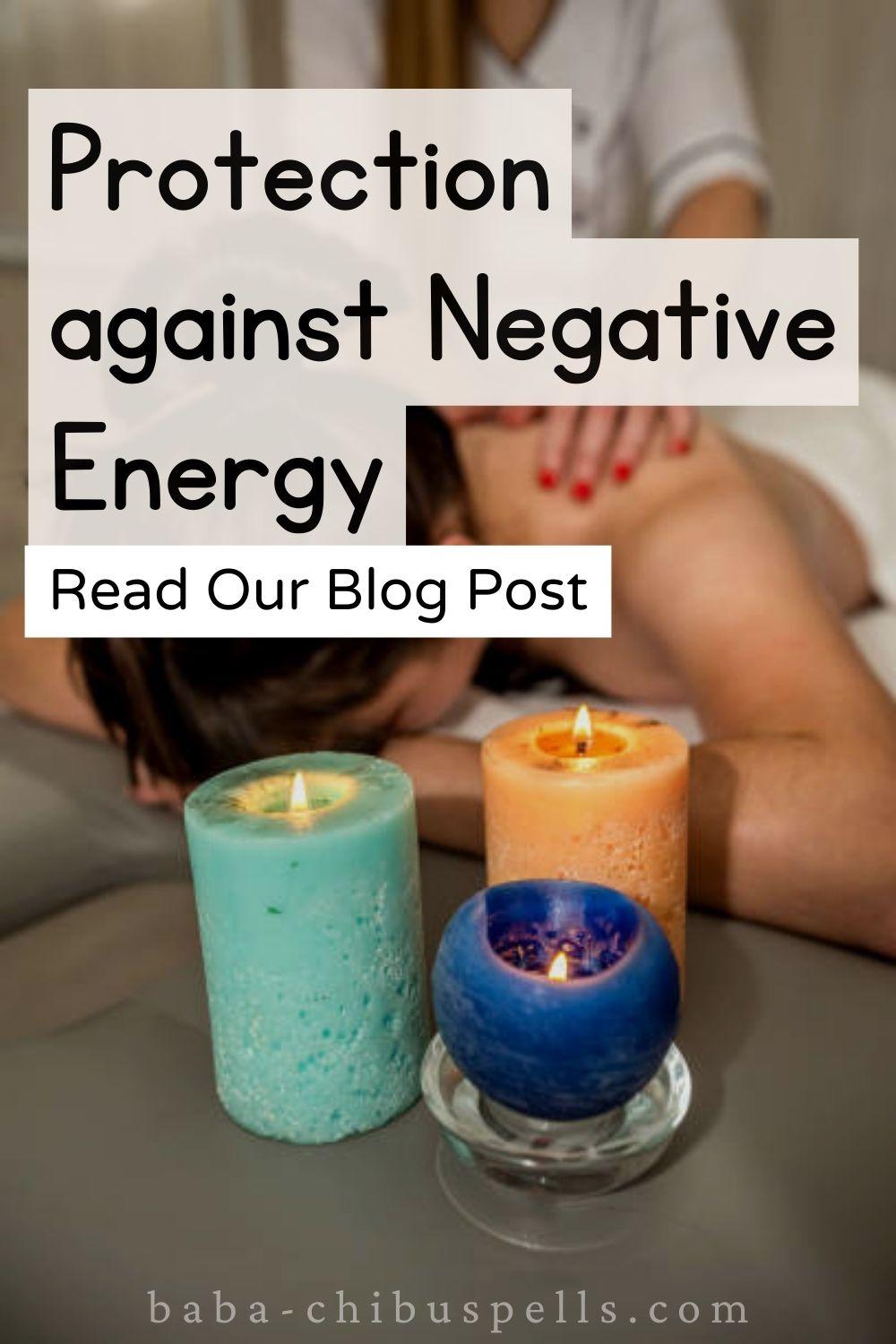 Protection against Negative Energy - Solve all your love and ...