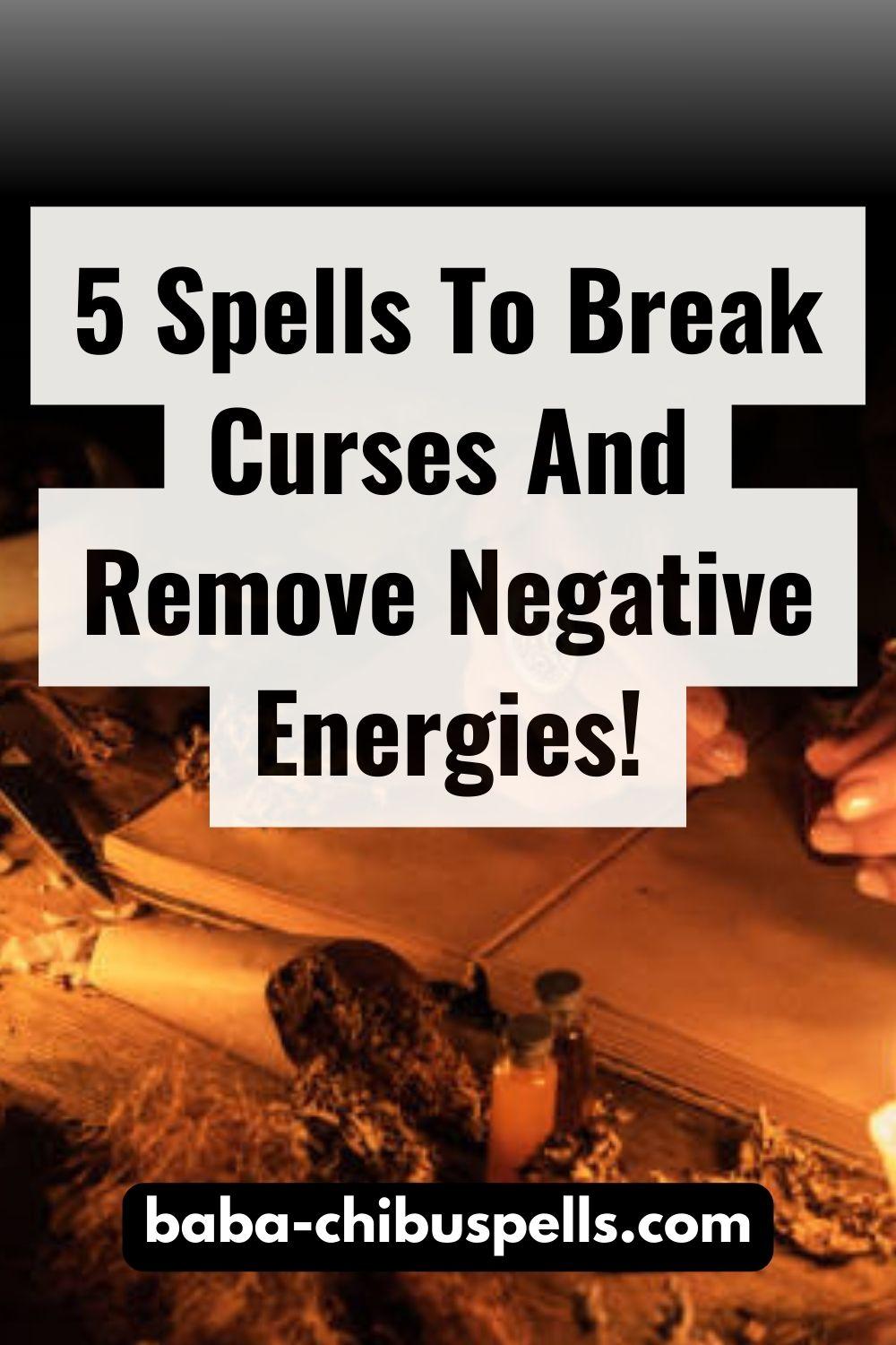 5 Spells To Break Curses And Remove Negative Energies! - Solve all your ... 5 Spells To Break Curses And Remove Negative Energies! - Solve all your ...