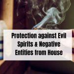 5 Powerful Ways to Protect Yourself from Evil Spirits & demons - Solve ...